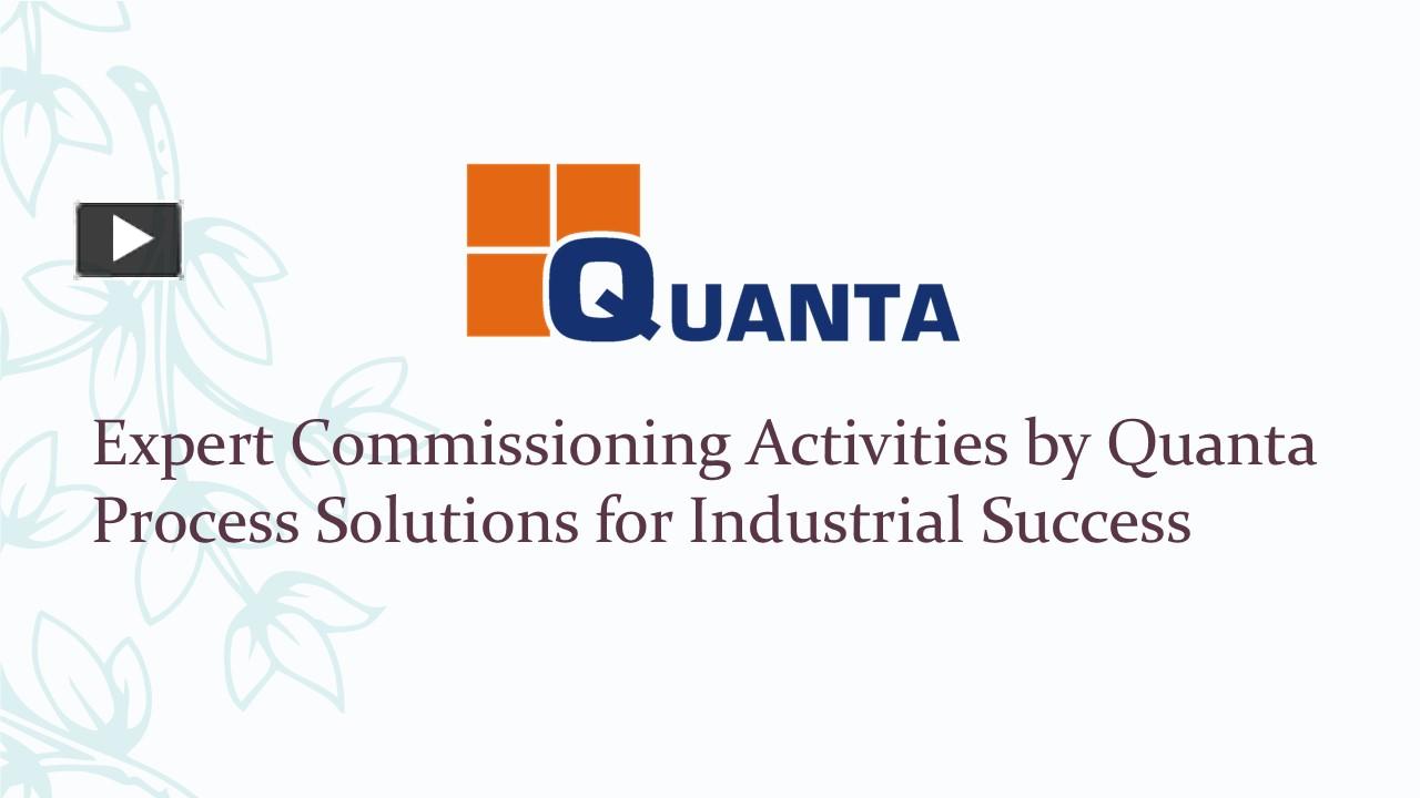 PPT – Expert Commissioning Activities by Quanta Process Solutions for Industrial Success ...