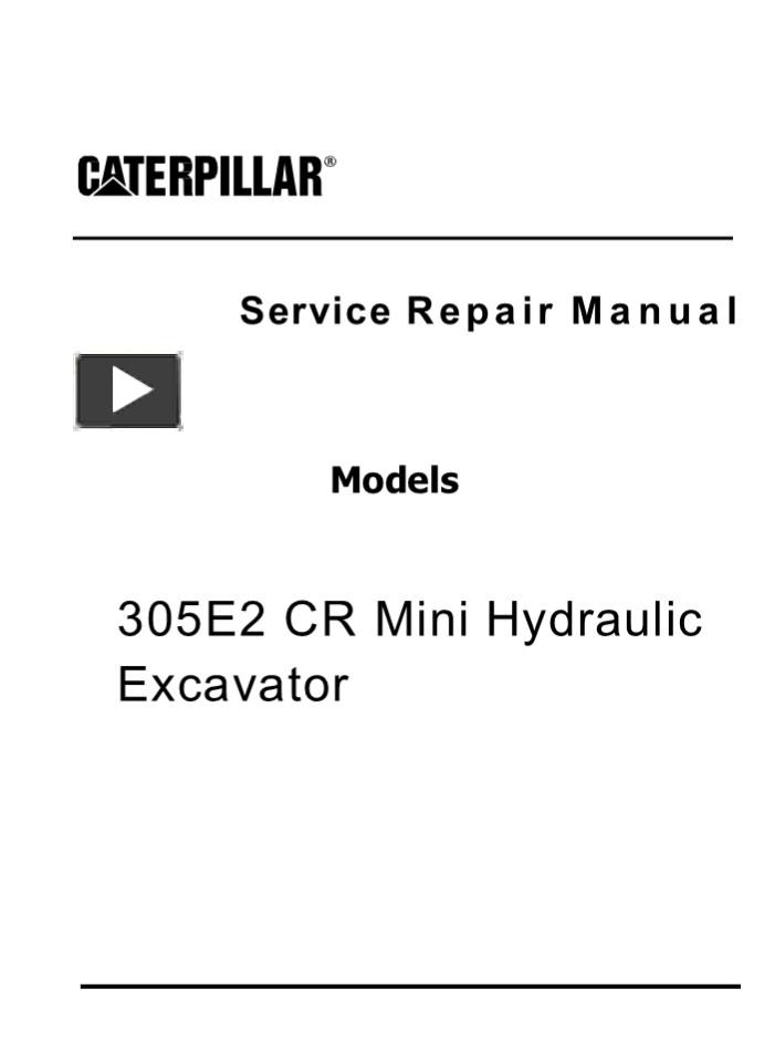 PPT – Caterpillar Cat 305E2 CR Mini Hydraulic Excavator (Prefix DF5) Service Repair Manual ...