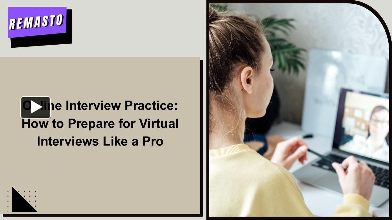 Online Interview Practice: How to Prepare for Virtual Interviews Like a Pro presentation | free ...