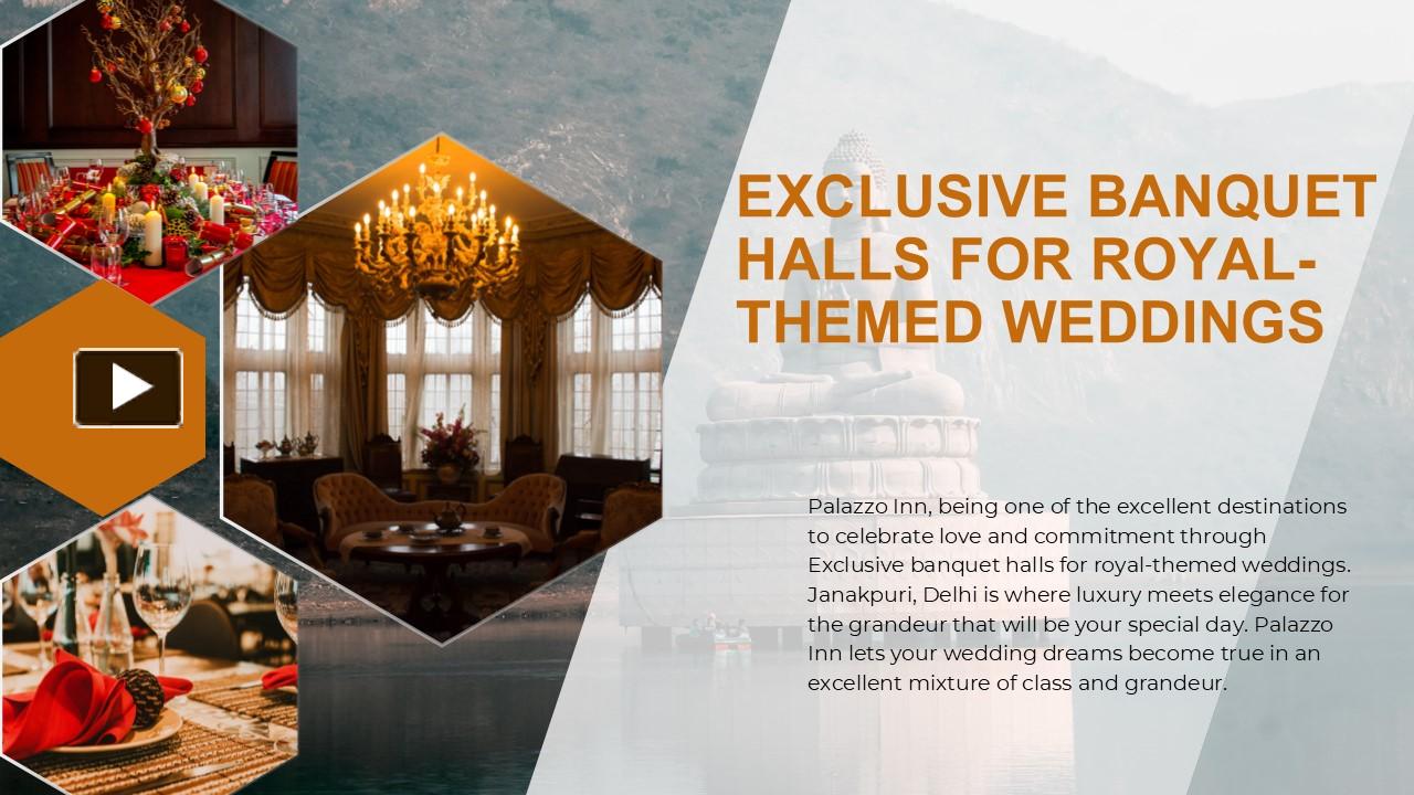 PPT – Exclusive banquet halls for royal-themed weddings PowerPoint presentation | free to ...