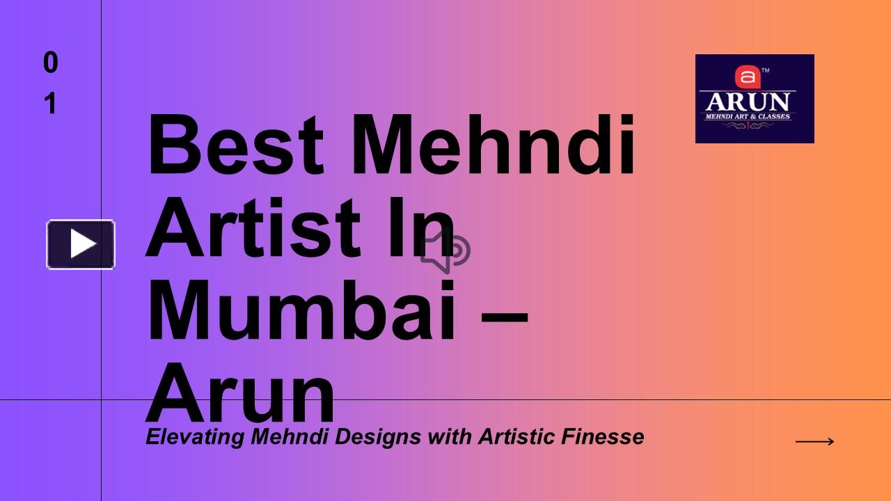 PPT – Best Mehndi Artist in Mumbai - Arun PowerPoint presentation | free to download - id ...
