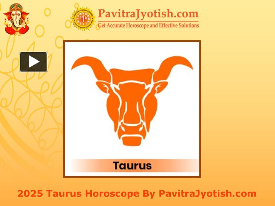 PPT – 2025 Taurus Yearly Horoscope PowerPoint presentation | free to download - id: 9bc6c3-YmRlY
