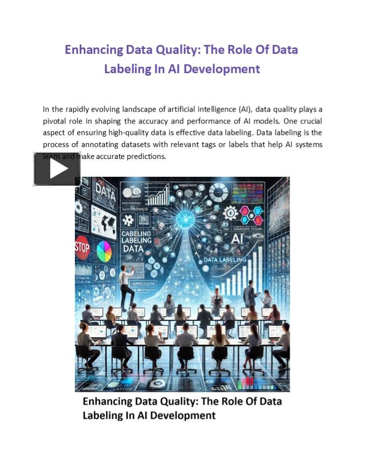 PPT – Enhancing Data Quality: The Role Of Data Labeling In AI Development PowerPoint ...