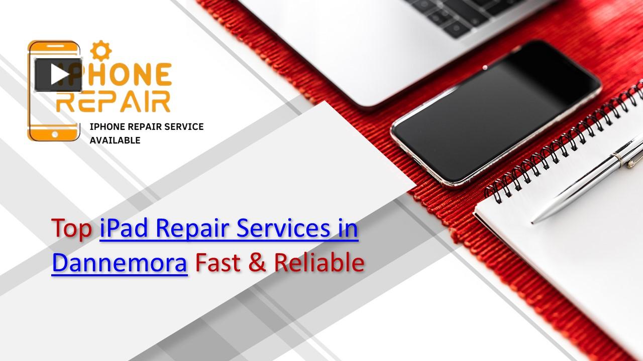 PPT – Top iPad Repair Services in Dannemora Fast & Reliable PowerPoint presentation | free to ...