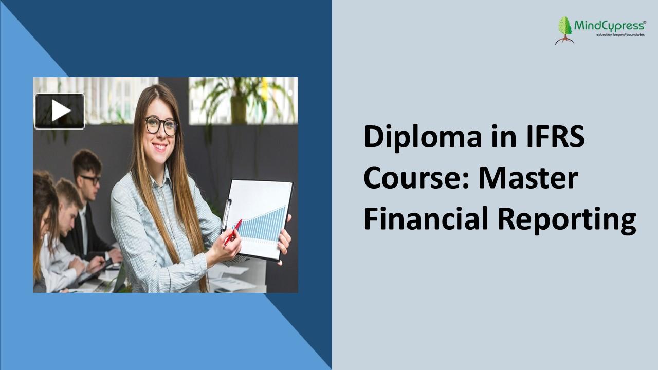 PPT – Diploma in IFRS Course: Master Financial Reporting PowerPoint presentation | free to ...