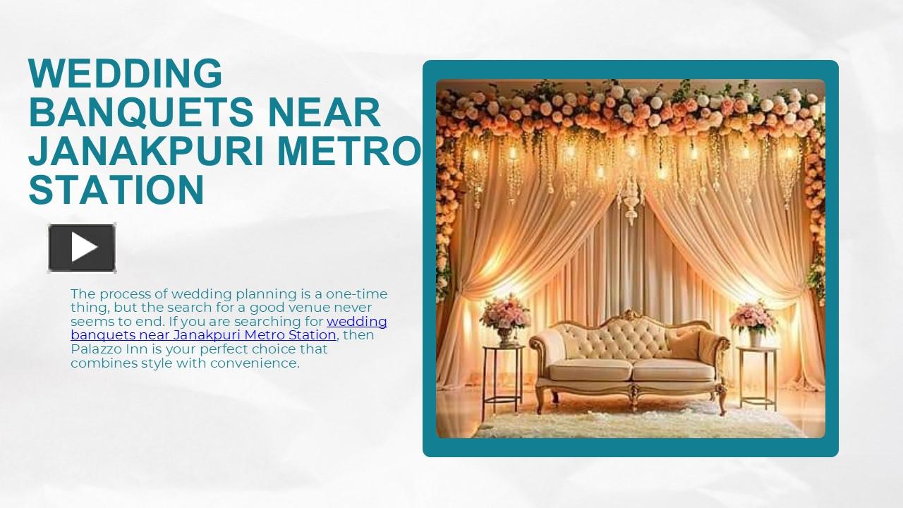 PPT – Wedding banquets near Janakpuri metro station PowerPoint presentation | free to download ...