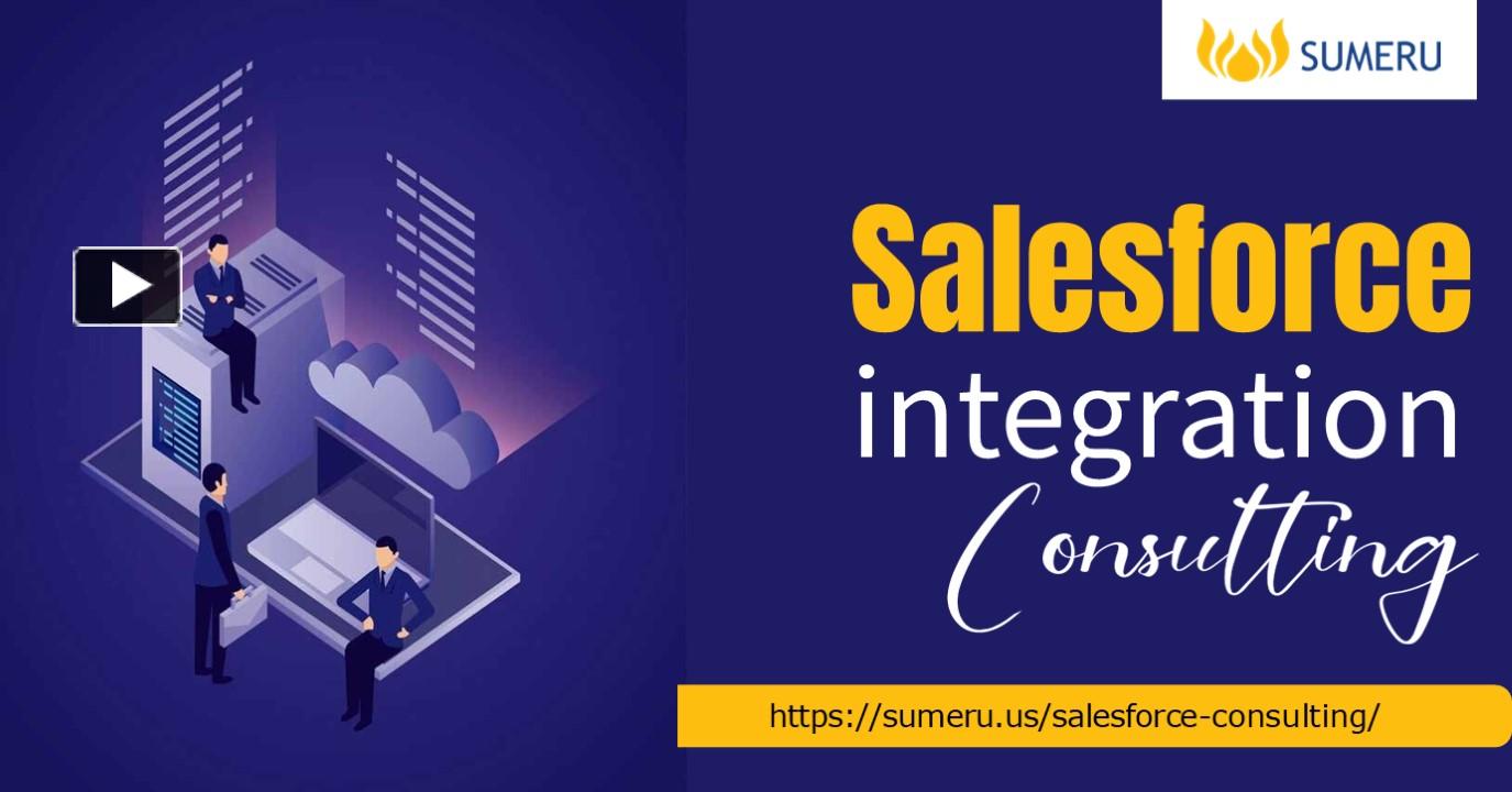 PPT – Salesforce Integration Consulting Services | Sumeru PowerPoint presentation | free to ...