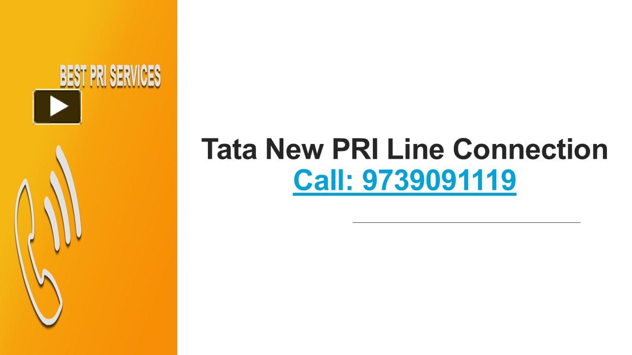 PPT – Tata New PRI Line Connection | Call: 9739091119 PowerPoint presentation | free to download ...