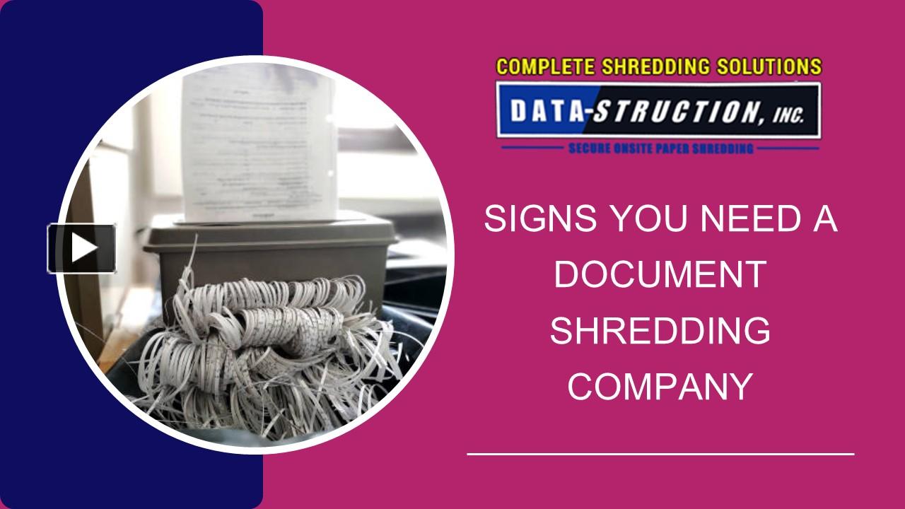 PPT – Signs You Need a Document Shredding Company PowerPoint presentation | free to download ...