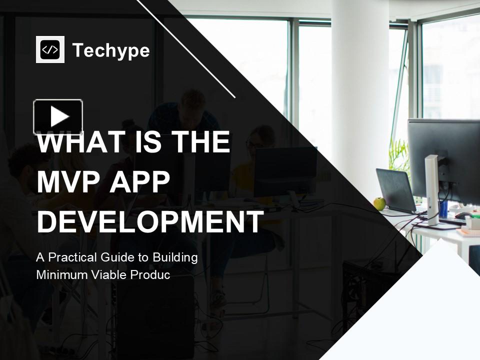What is the mvp app development? presentation | free to download