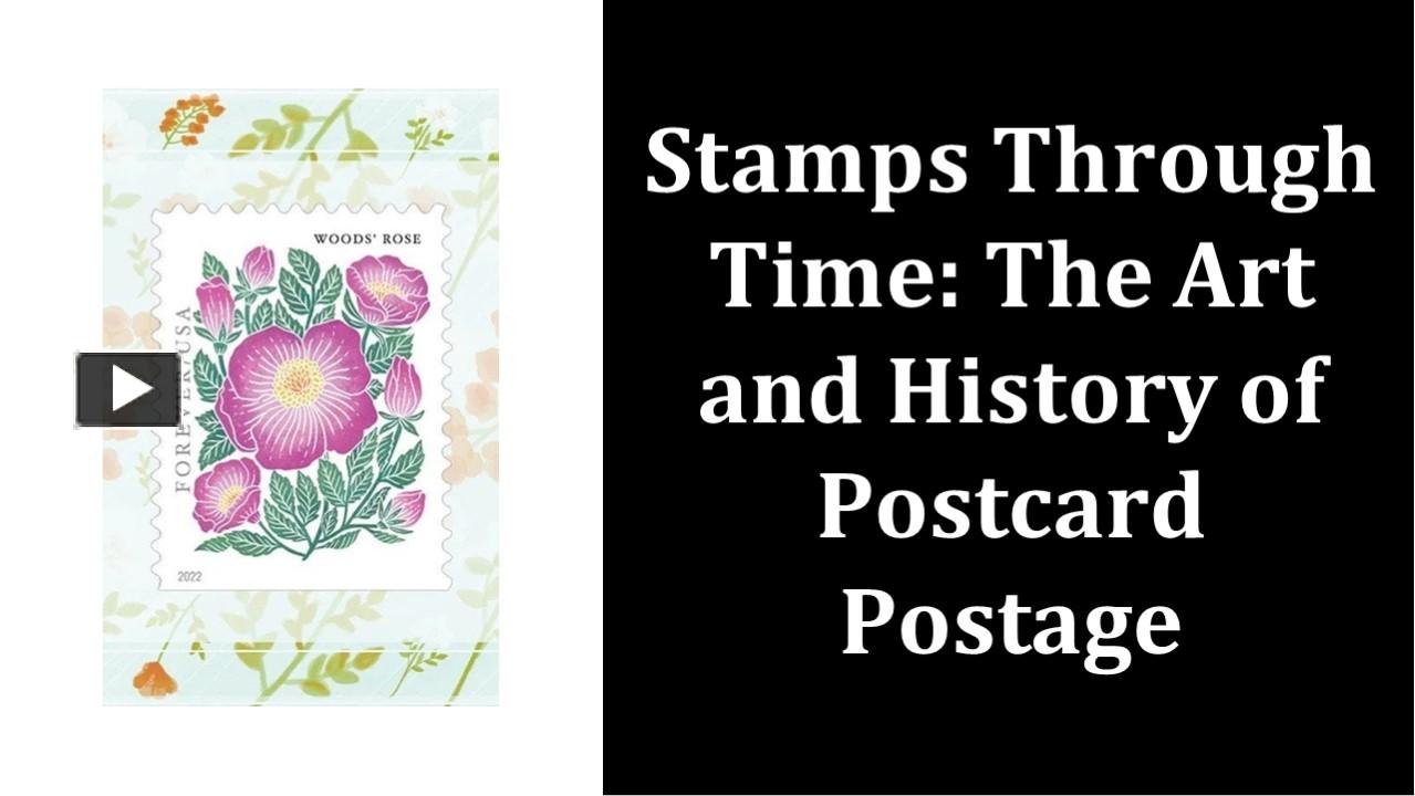 PPT – Stamps Through Time The Art and History of Postcard Postage ...