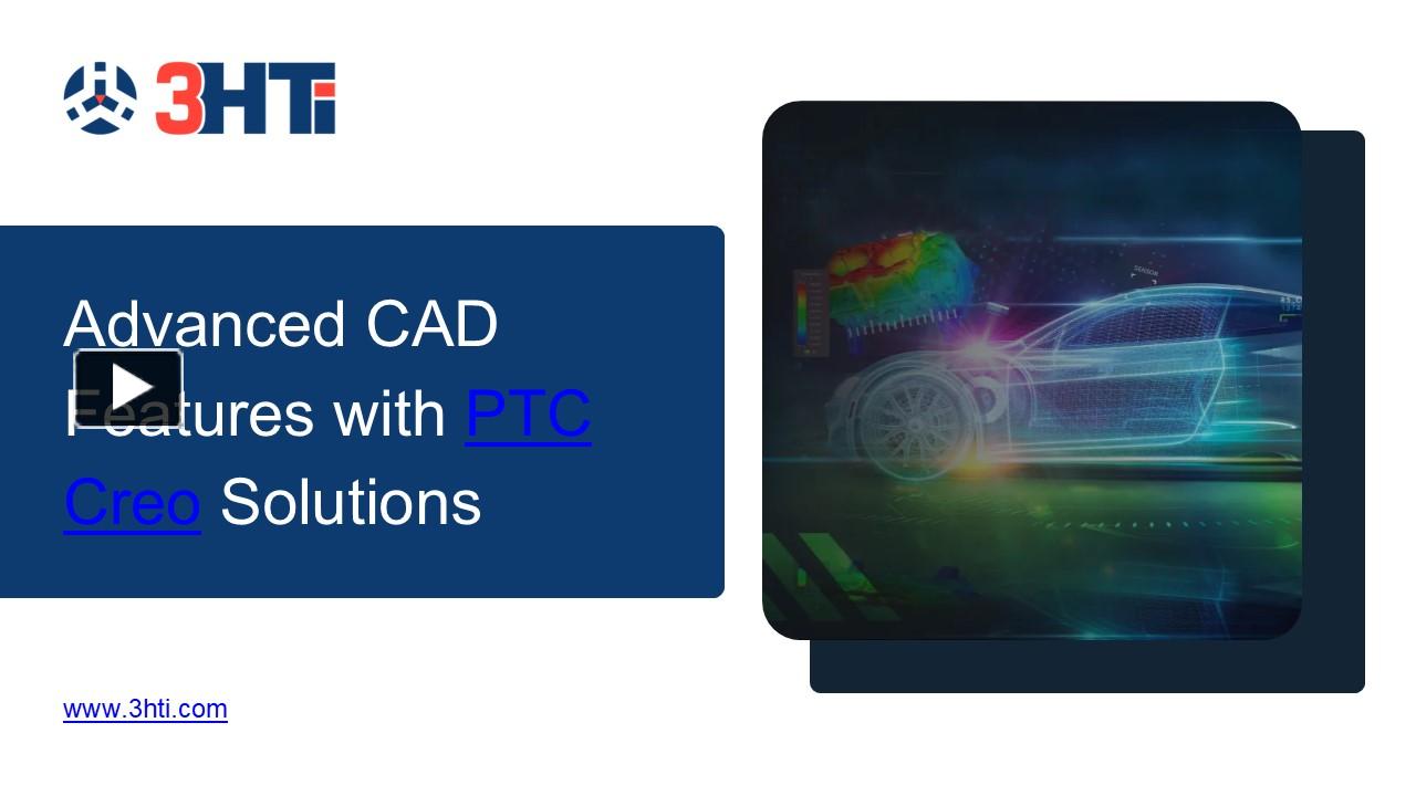 PPT – Creo 10.0 - Revolutionizing 3D CAD with Advanced Business Process Solutions PowerPoint ...