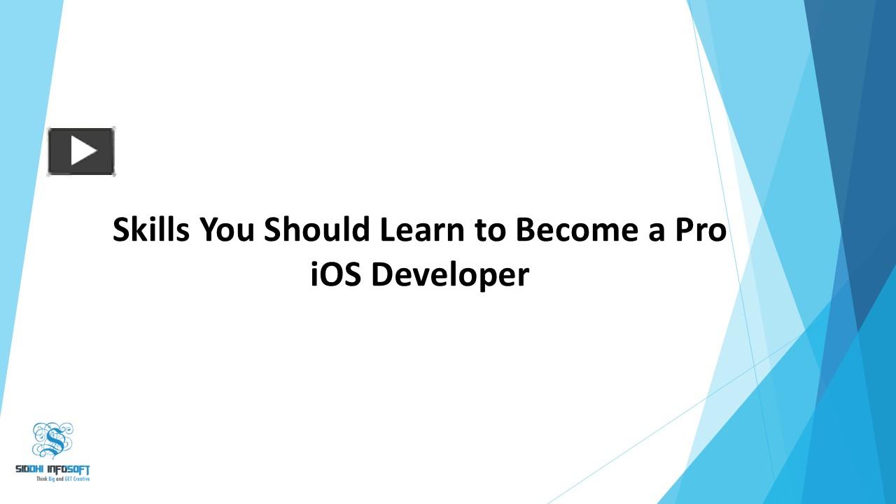PPT – Skills You Should Learn to Become a Pro iOS Developer PowerPoint presentation | free to ...
