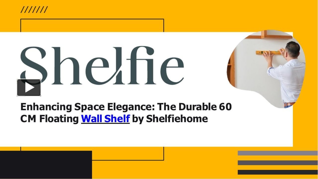 PPT – Floating Wall Shelf 60 CM – Premium Quality by Shelfiehome PowerPoint presentation | free ...