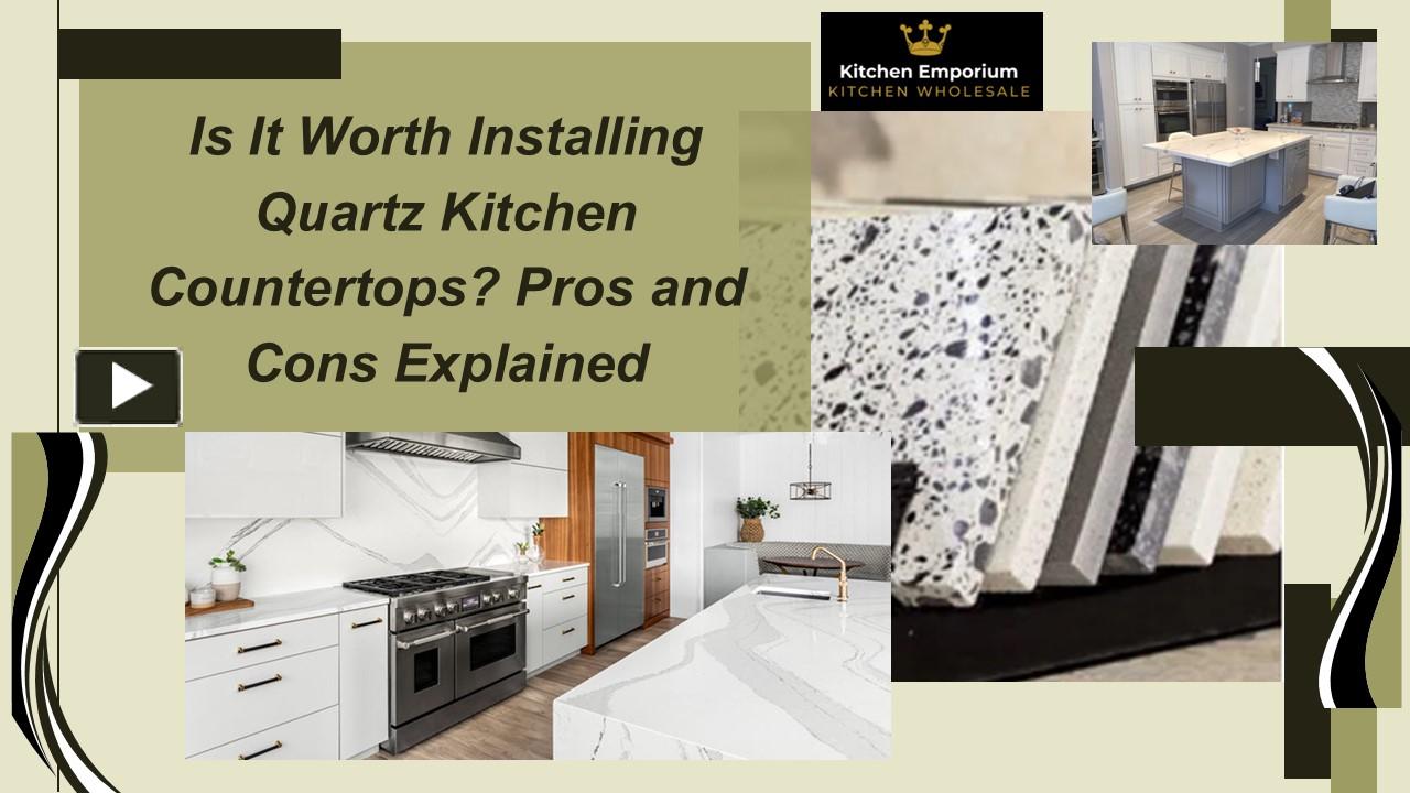 Is It Worth Installing Quartz Kitchen Countertops Pros and Cons Explained presentation | free to ...