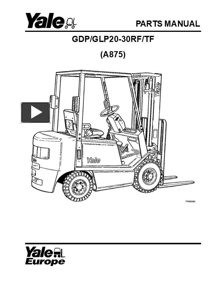 PPT – Yale (A875) GDP20-30RF, GDP20-30TF, GLP20-30RF, GLP20-30TF Forklift Parts Catalogue Manual ...