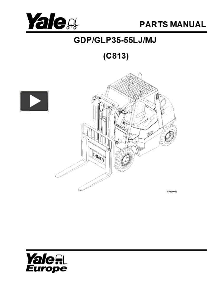 PPT – Yale (C813) GDP35-55LJ, GDP35-55MJ, GLP35-55LJ, GLP35-55MJ Forklift Parts Catalogue Manual ...