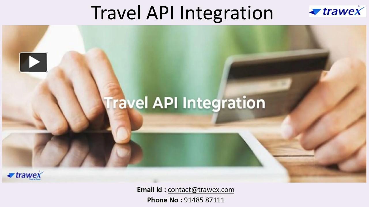 Ppt Travel Api Integration Powerpoint Presentation Free To Download