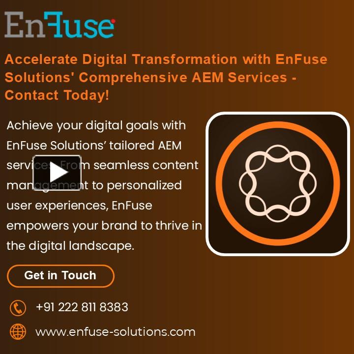 PPT – Accelerate Digital Transformation with EnFuse Solutions' Comprehensive AEM Services ...