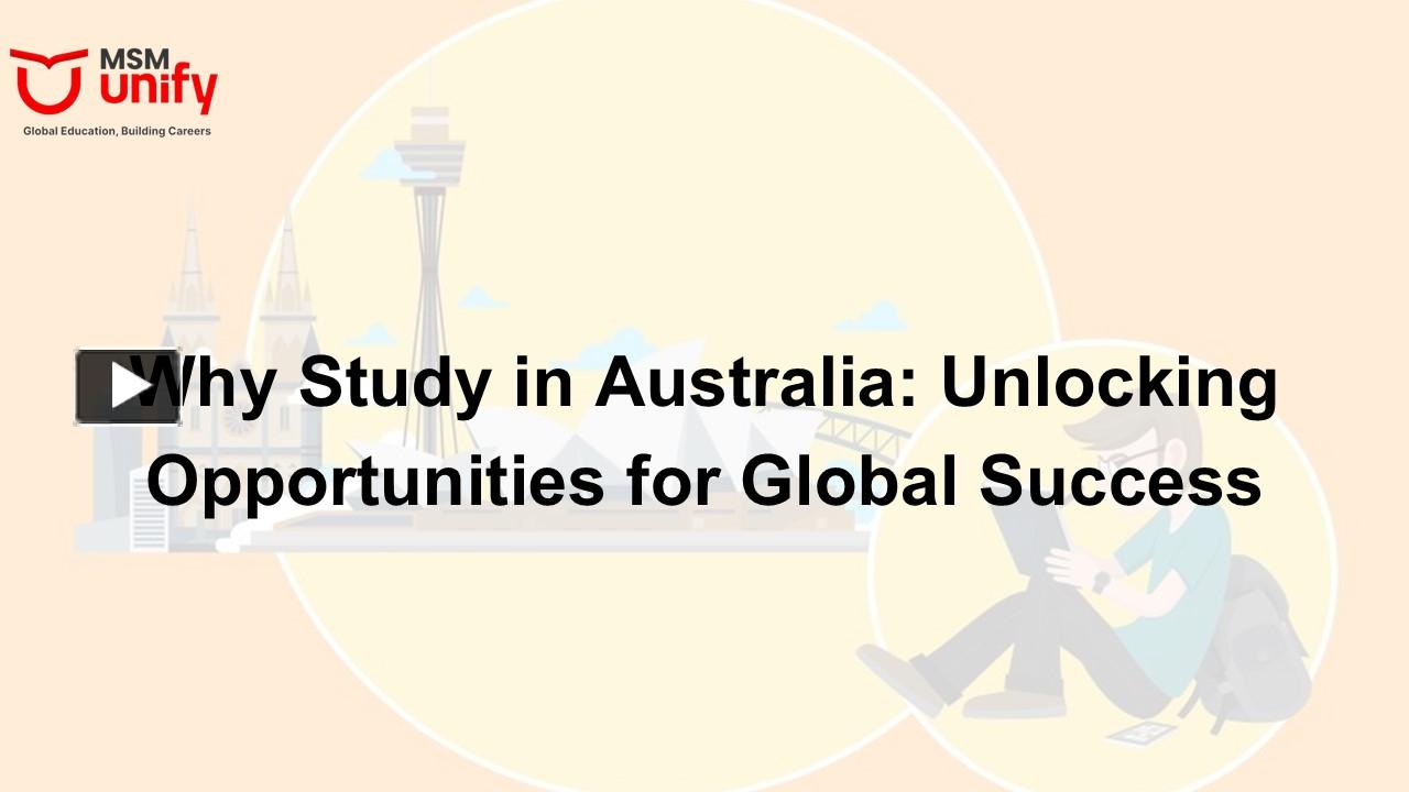 Why Study in Australia: The Perfect Destination for International Students presentation | free ...
