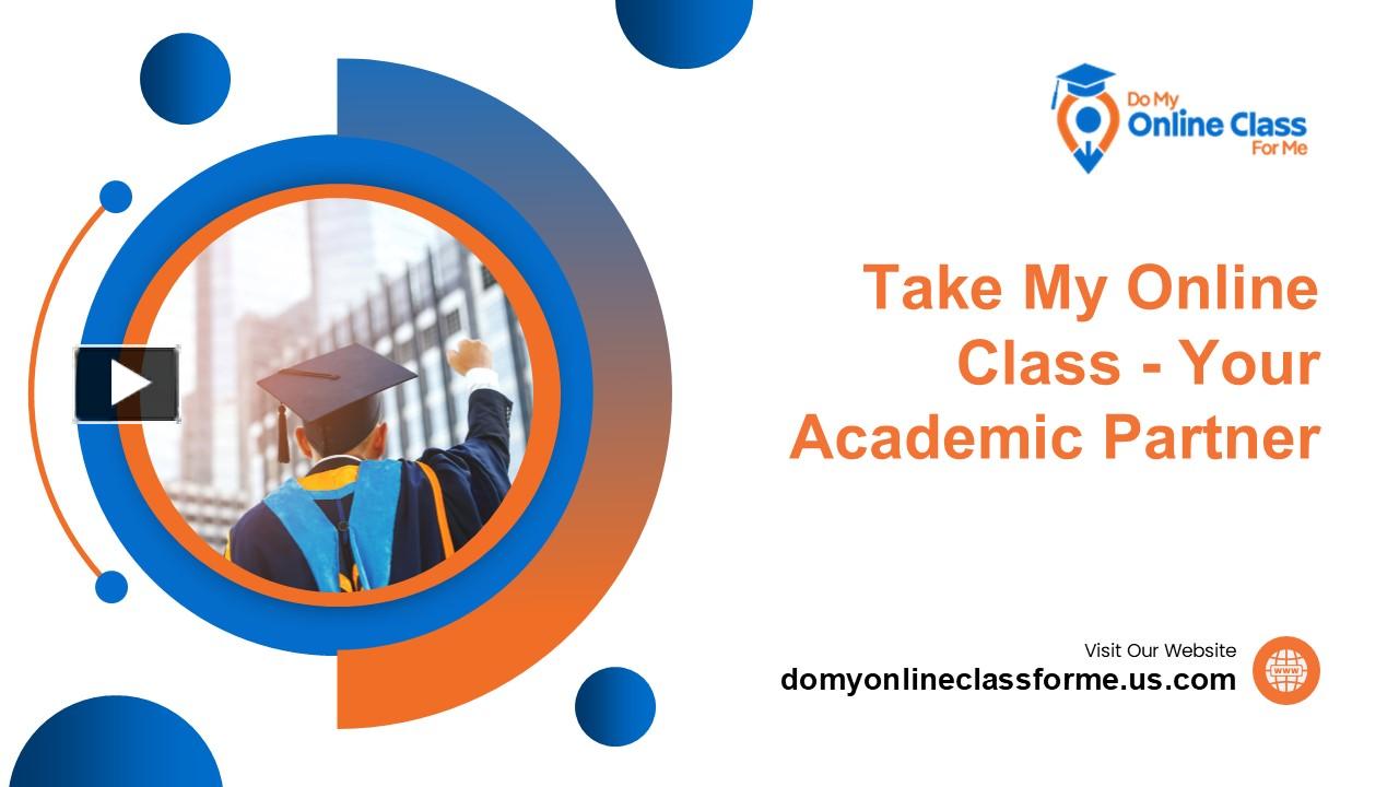 PPT – Take My Online Class - Your Academic Partner PowerPoint presentation | free to download ...