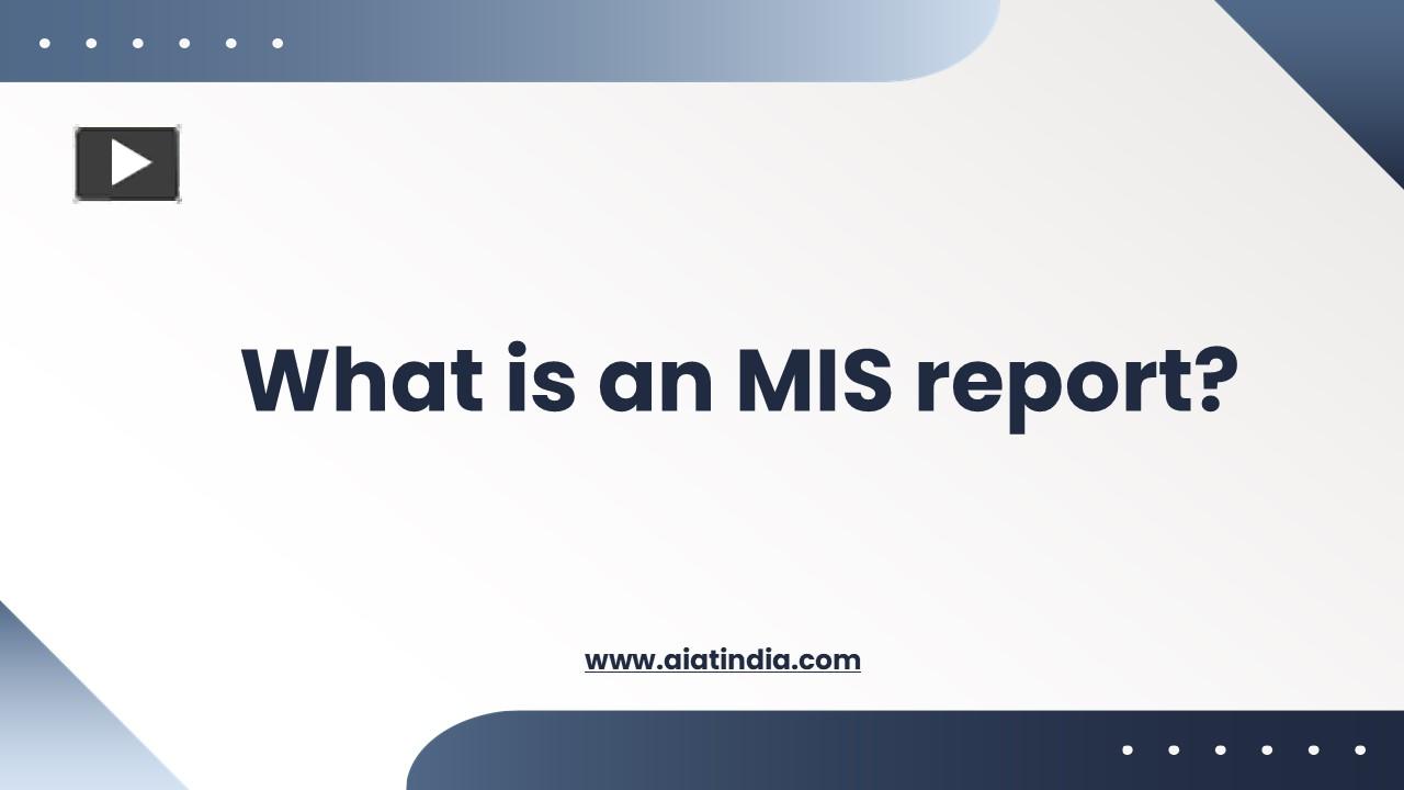 PPT – What is an MIS report? PowerPoint presentation | free to download - id: 9c3612-YTI4O