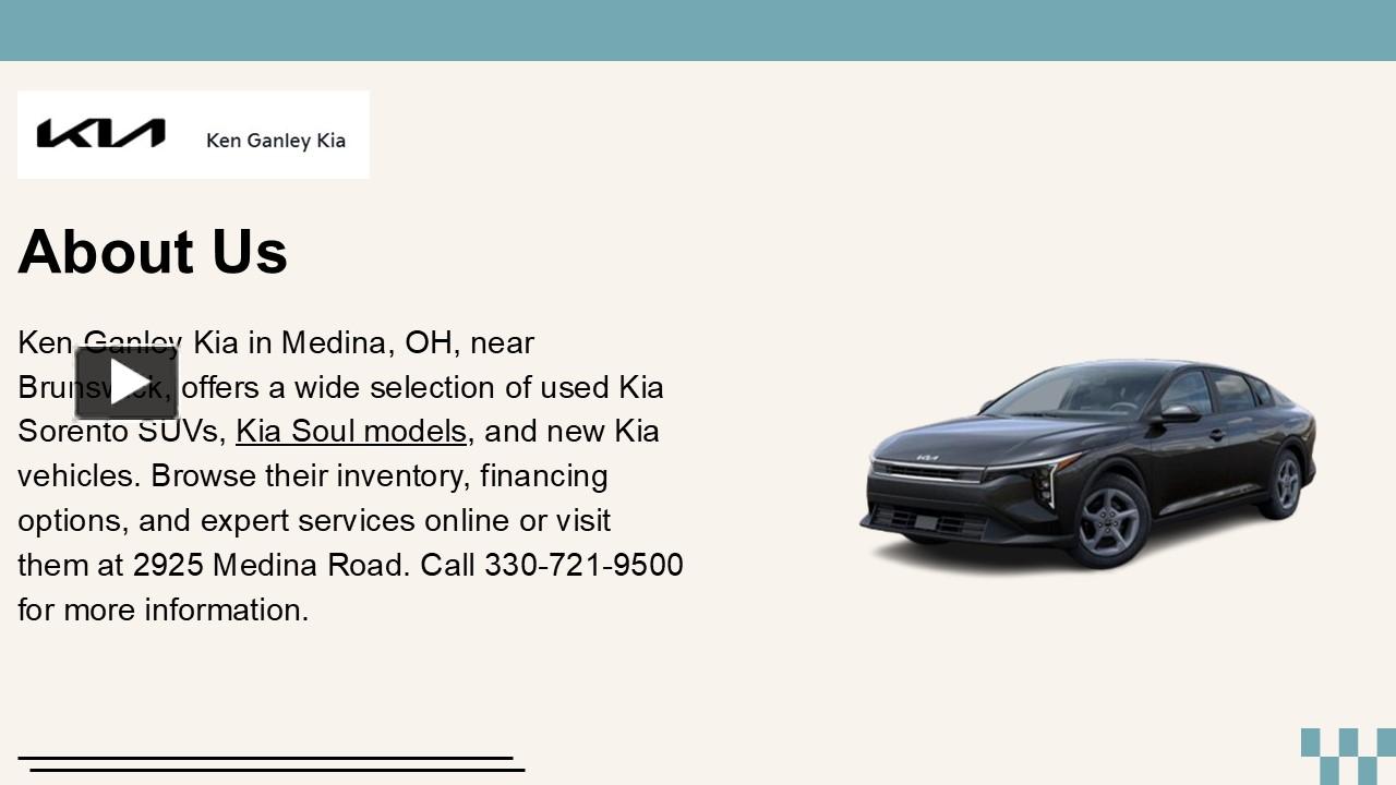 PPT – Ken Ganley Kia | Your Trusted Kia Dealership in Medina, Ohio (2) PowerPoint presentation ...