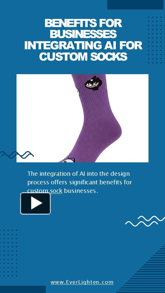 PPT – Benefits for Businesses Integrating AI for Custom Socks PowerPoint presentation | free to ...