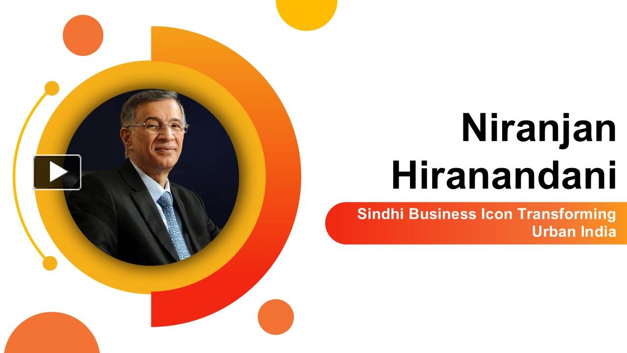 PPT – Niranjan Hiranandani: Sindhi Business Icon Transforming Urban India PowerPoint ...