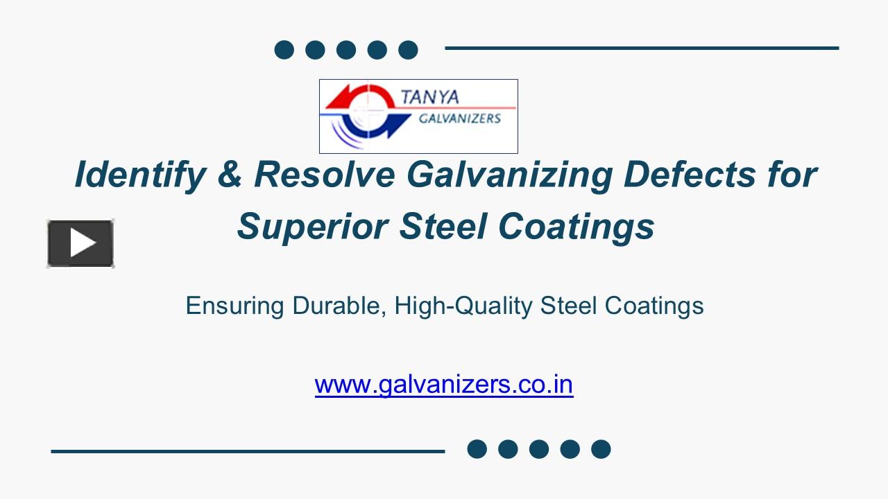 PPT – Identify & Resolve Galvanizing Defects for Superior Steel Coatings (1) PowerPoint ...