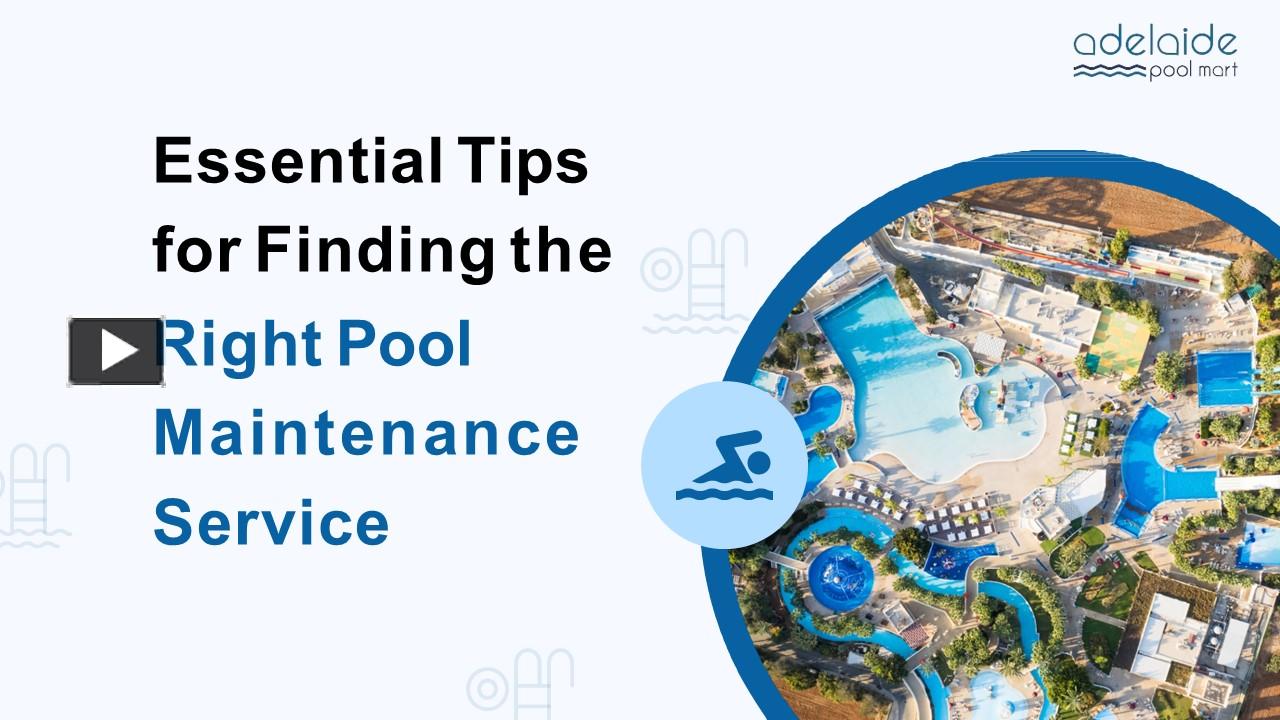 PPT – Essential Tips for Finding the Right Pool Maintenance Service (1) PowerPoint presentation ...