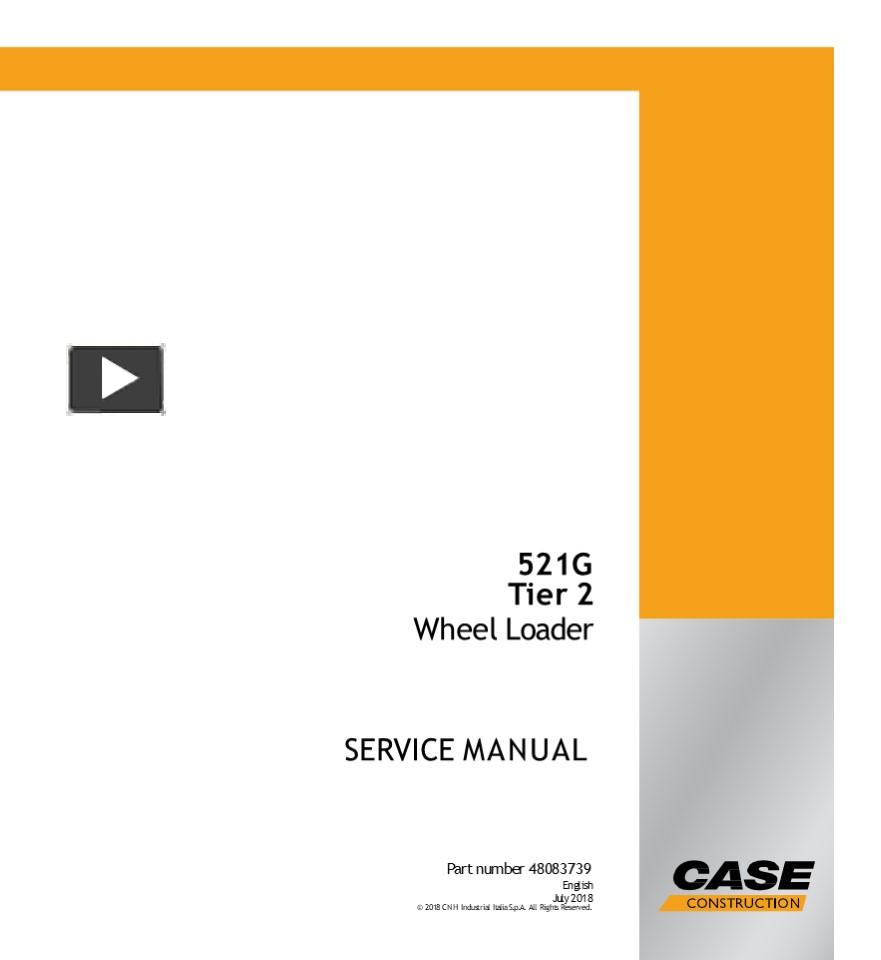 PPT – CASE 521G Tier 2 Wheel Loader Service Repair Manual Instant Download PowerPoint ...