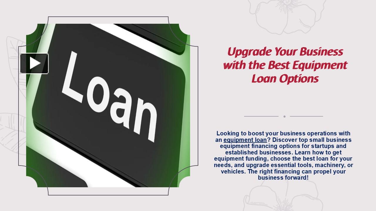 PPT – Upgrade Your Business with the Best Equipment Loan Options PowerPoint presentation | free ...