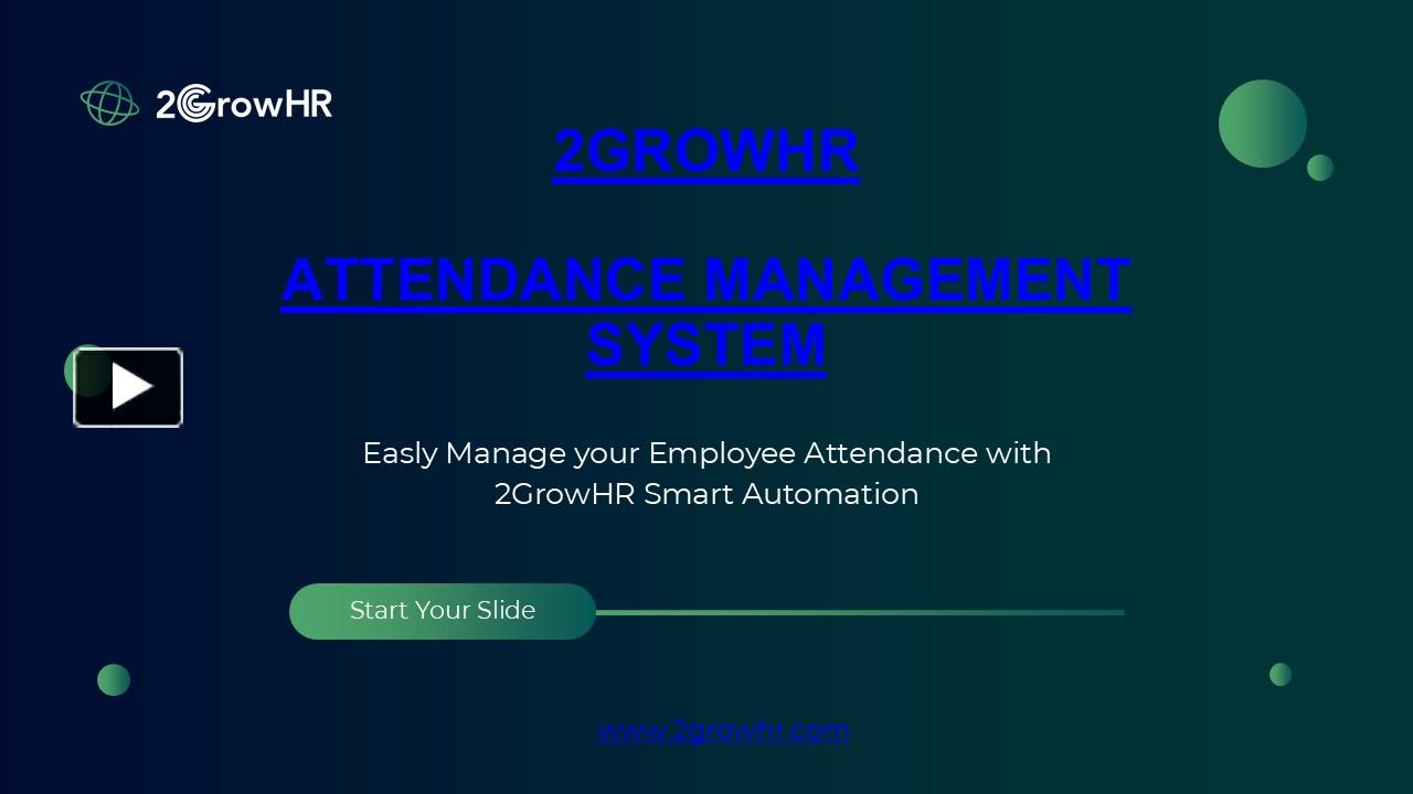 PPT – Introduction to 2GrowHR Attendance Management System PowerPoint presentation | free to ...