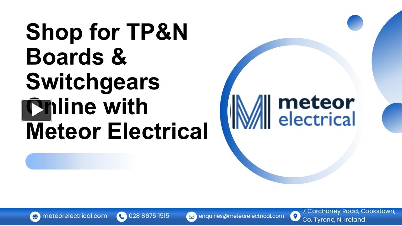 PPT – Shop for TP&N Boards & Switchgears Online with Meteor Electrical (1) PowerPoint ...