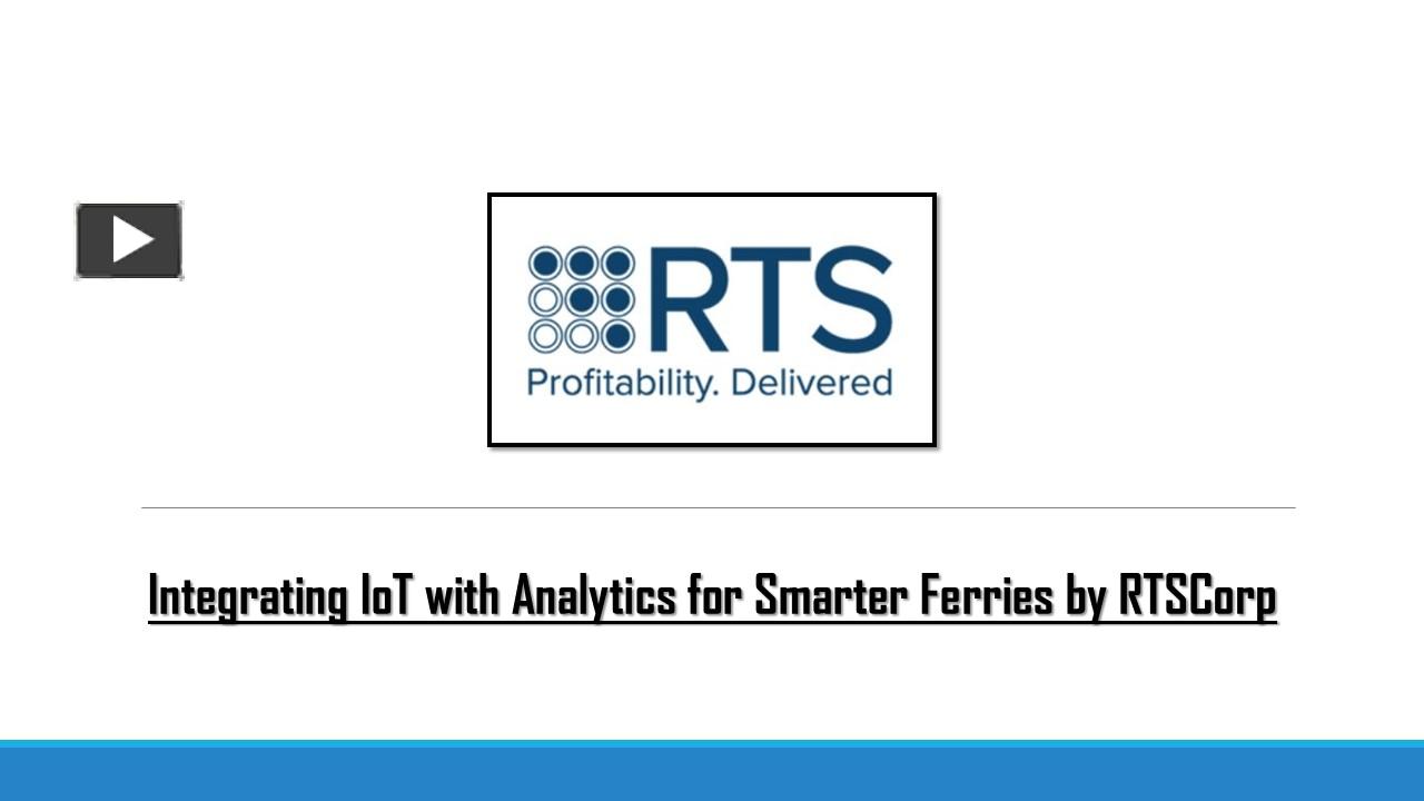 PPT – Integrating IoT with Analytics for Smarter Ferries by RTSCorp PowerPoint presentation ...