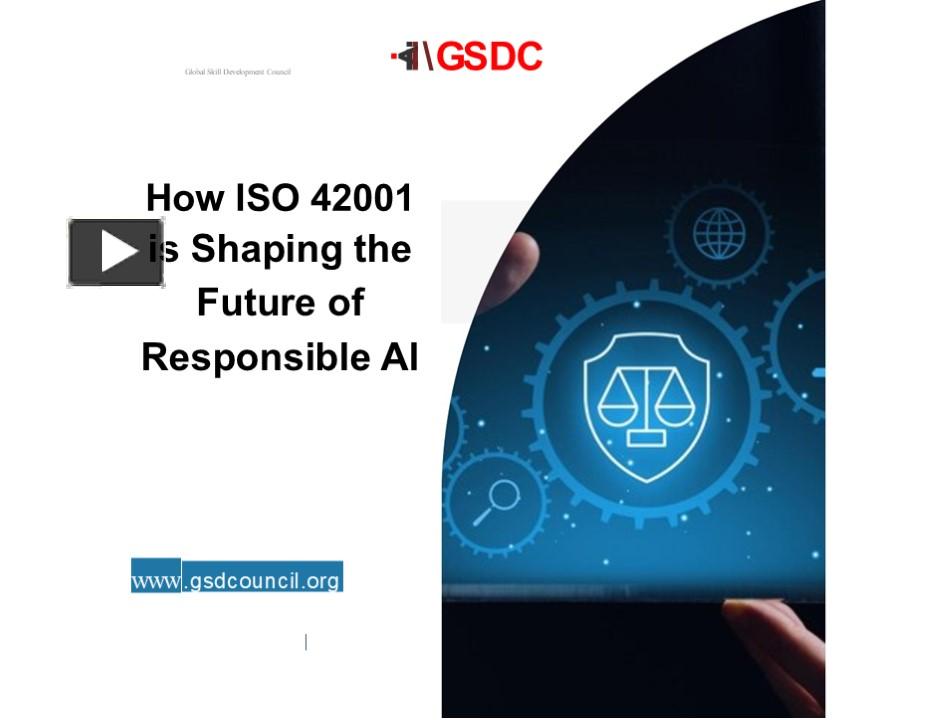 How ISO 42001 is Shaping the Future of Responsible AI presentation | free to download