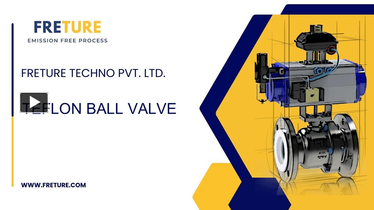 PPT – TEFLON Lined Ball Valve Manufacturers in India PowerPoint presentation | free to download ...