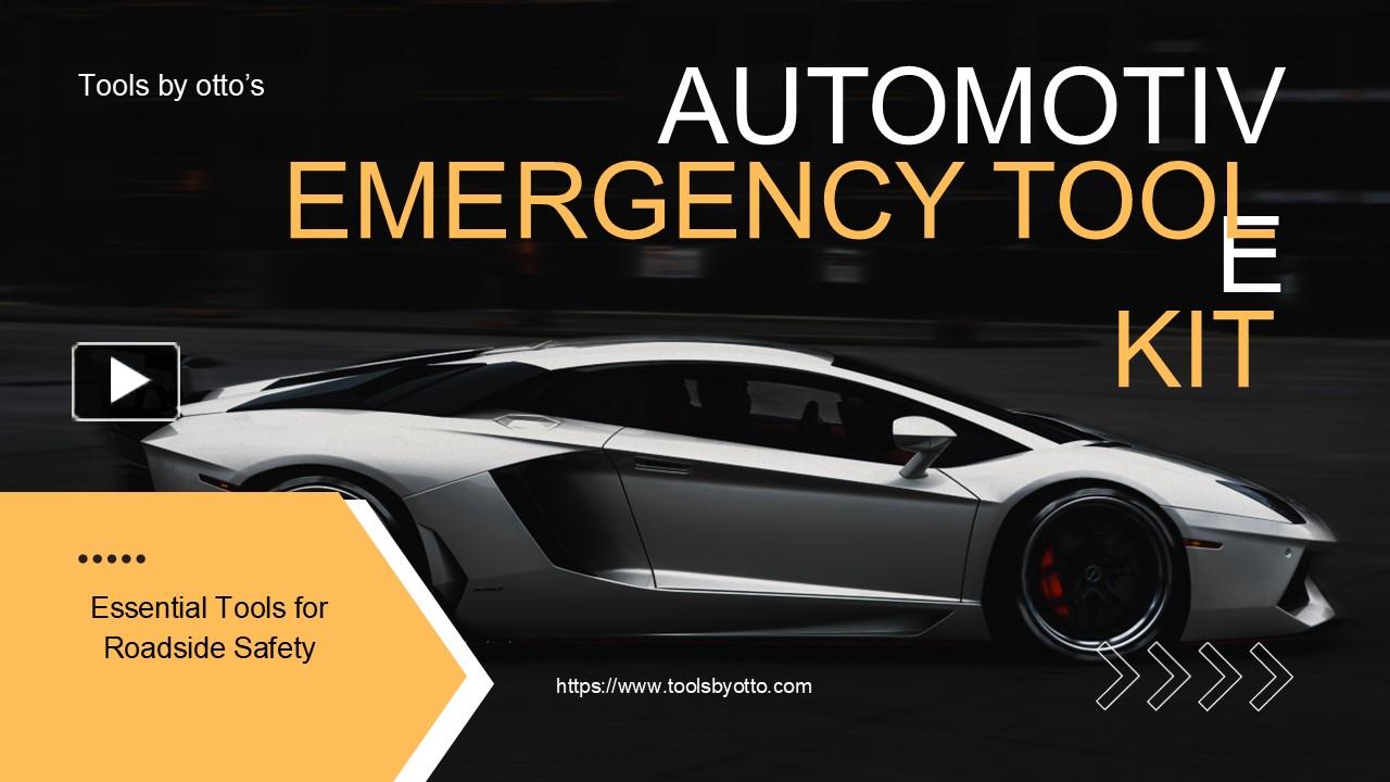 PPT – Automotive Emergency Tool Kit PowerPoint presentation | free to download - id: 9c8142-YzE0N
