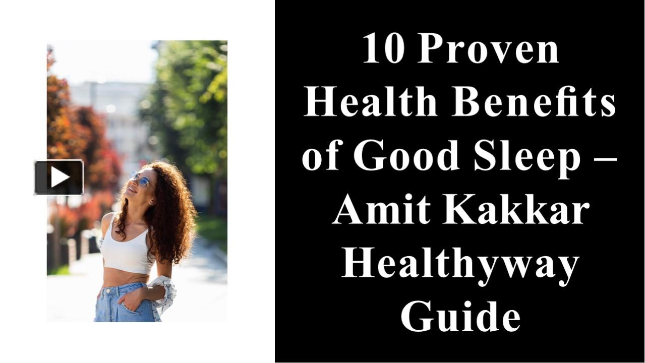 10 Proven Health Benefits of Good Sleep – Amit Kakkar Healthyway Guide ...