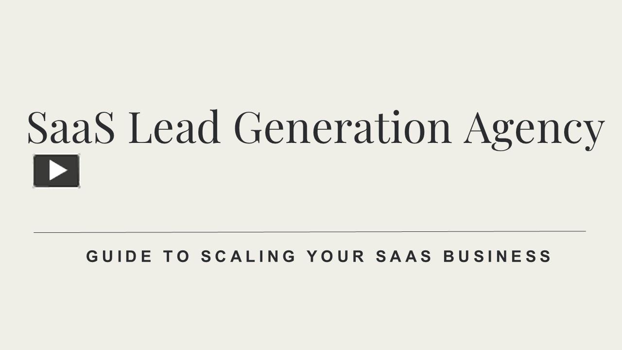 PPT – SaaS Lead Generation Agency: Guide to Scaling Your SaaS Business PowerPoint presentation ...
