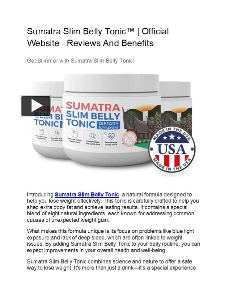 PPT – Sumatra Slim Belly Tonic™ | Official Website - Reviews And Benefits PowerPoint ...