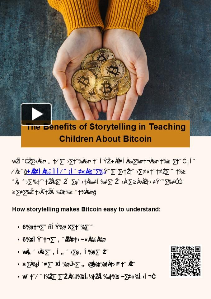 PPT – The Benefits of Storytelling in Teaching Children About Bitcoin ...