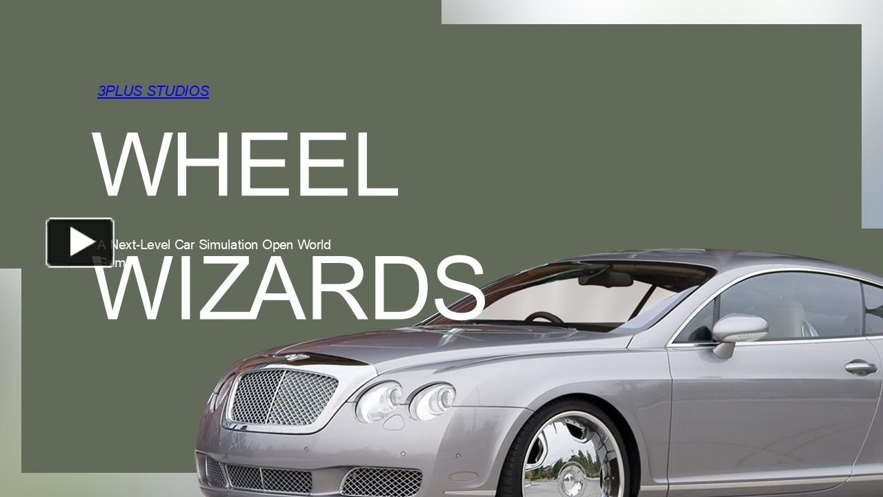 PPT – A Next-Level Car Simulation Open World Game - Wheel Wizards PowerPoint presentation | free ...