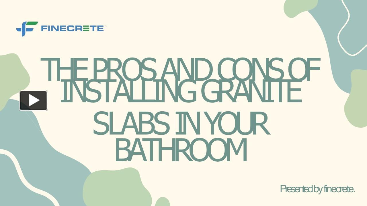 PPT – Bathroom Granite Slabs: Pros and Cons. PowerPoint presentation | free to download - id ...