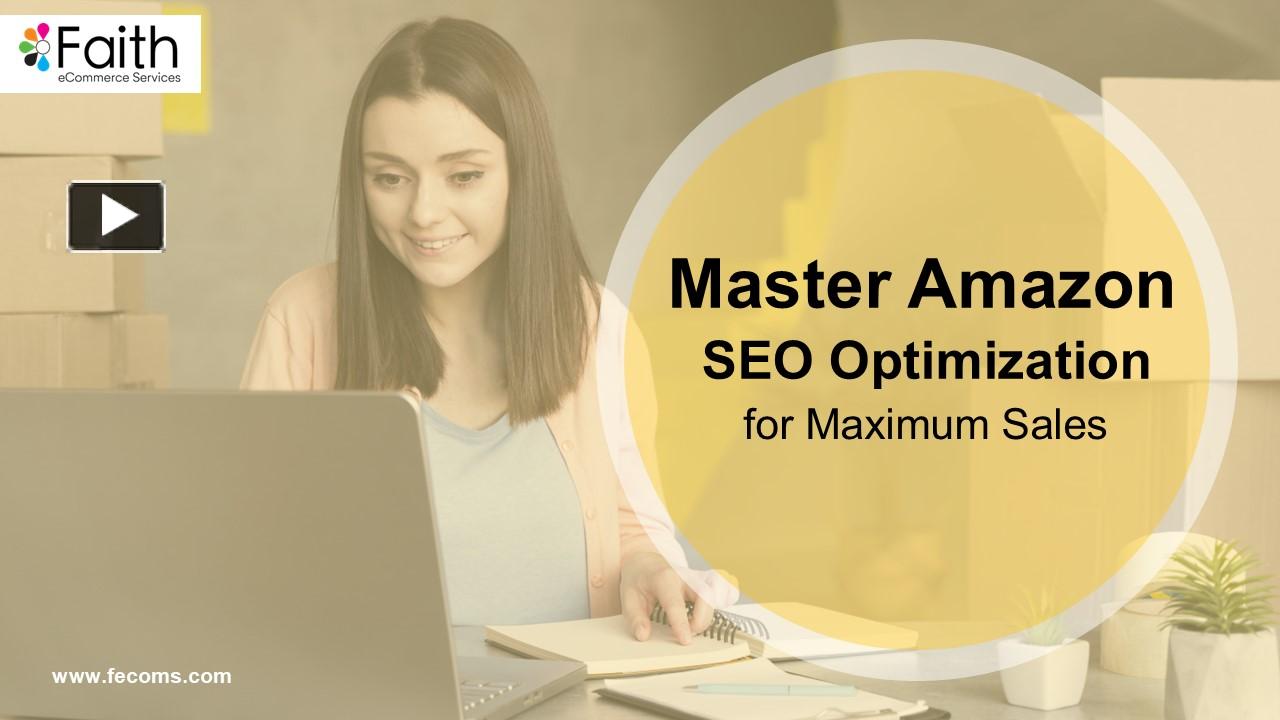 Master Amazon SEO Optimization for Maximum Sales presentation | free to download