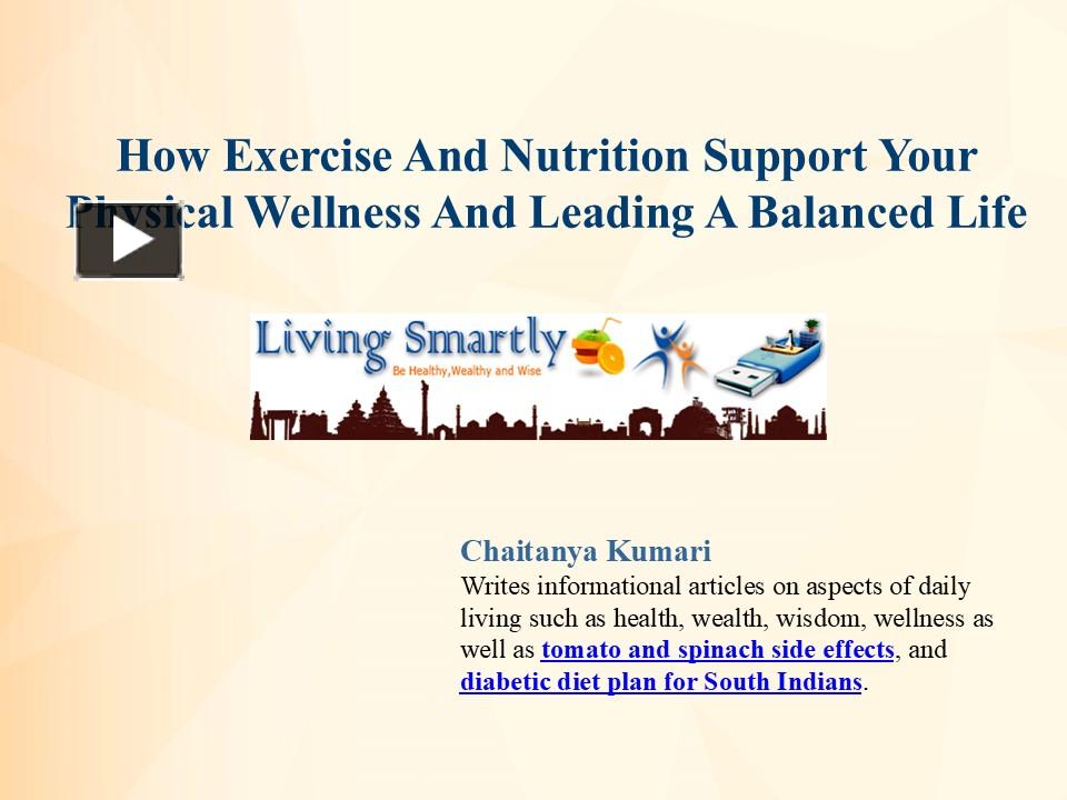 How Exercise And Nutrition Support Your Physical Wellness And Leading A Balanced Life ...