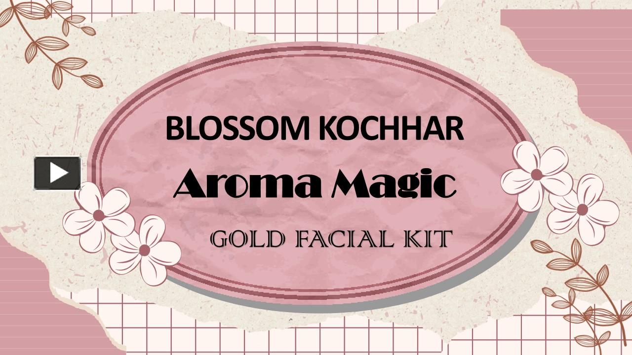 PPT – Glow Like Gold with Aroma Magic Gold Facial Kit PowerPoint presentation | free to download ...