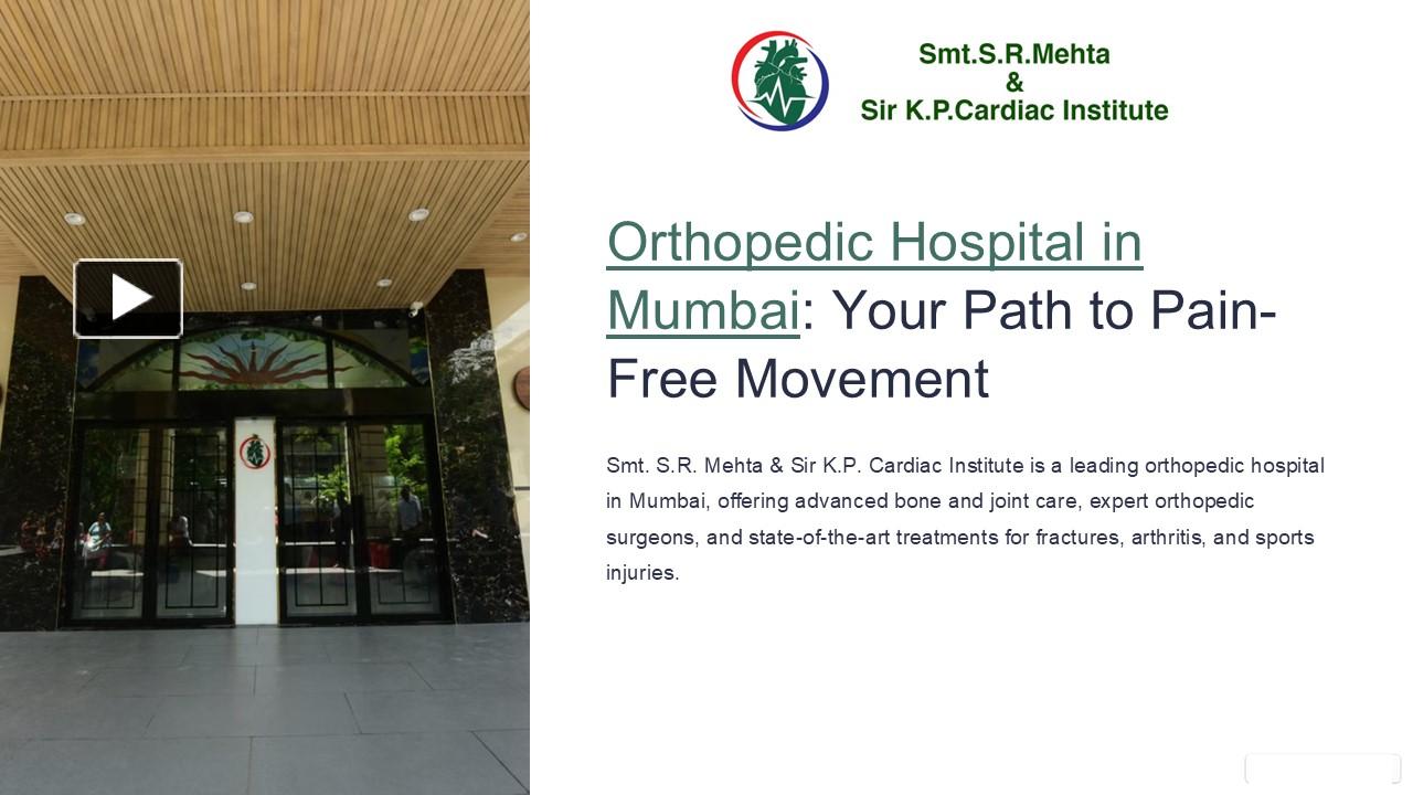 PPT – Orthopedic Hospital in Mumbai PowerPoint presentation | free to download - id: 9c86fd-ZGYxM