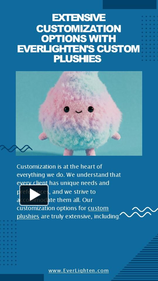 PPT – Extensive Customization Options with EverLighten's Custom Plushies PowerPoint presentation ...